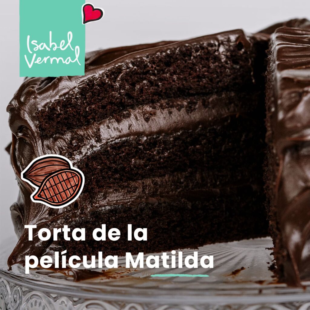 El Mítico Pastel de Chocolate de Matilda | GASDA